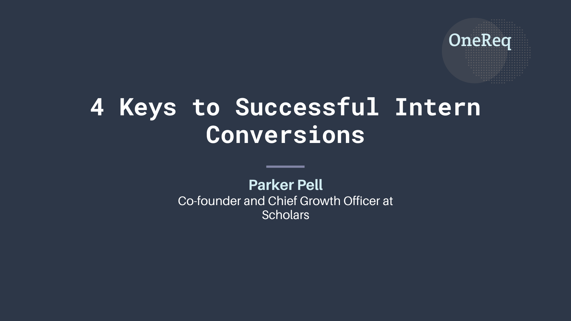 4 Keys to Successful Intern Conversions - URx Conference
